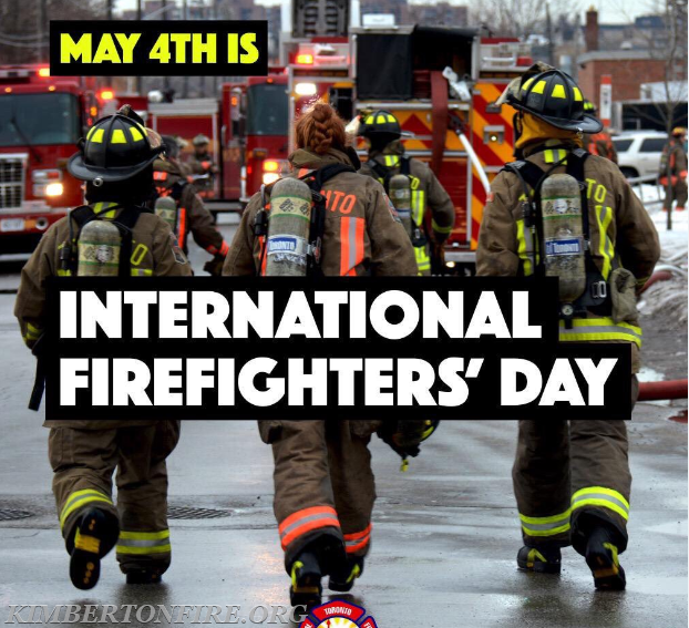 MAY 4th IS INTERNATIONAL FIREFIGHTERS DAY - Kimberton Fire Company